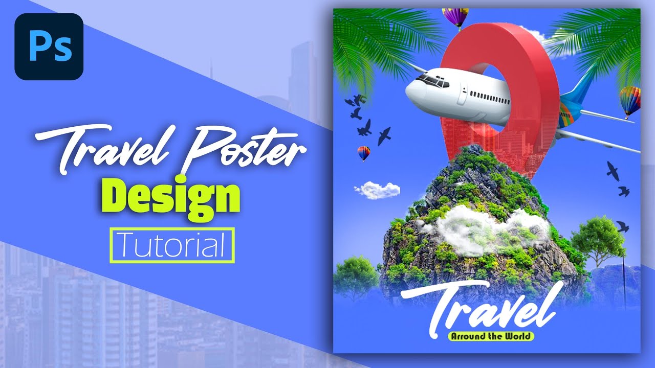 How to Create Travel Poster in Adobe Photoshop | Travel Poster in ...