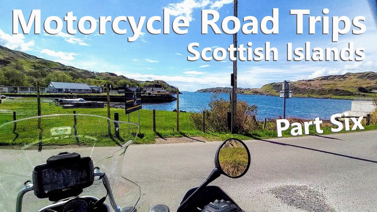 Motorcycle Road Trips - Scottish Islands - Part Six - YouTube