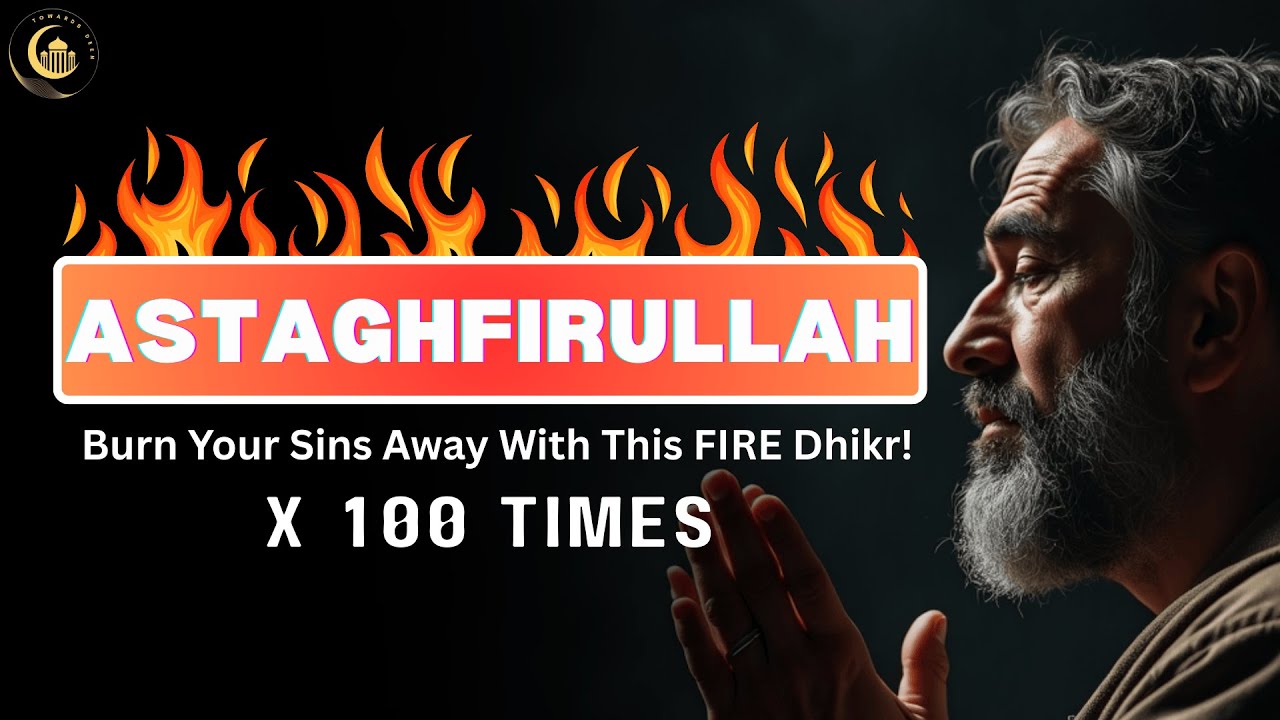 Astaghfar Full Dua | 100 Times Toba Astaghfar Ki Dua | Benefits of ...