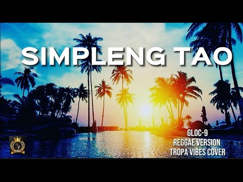 SIMPLENG TAO LYRICS -REGGAE VERSION #tropavibes ️ - YouTube