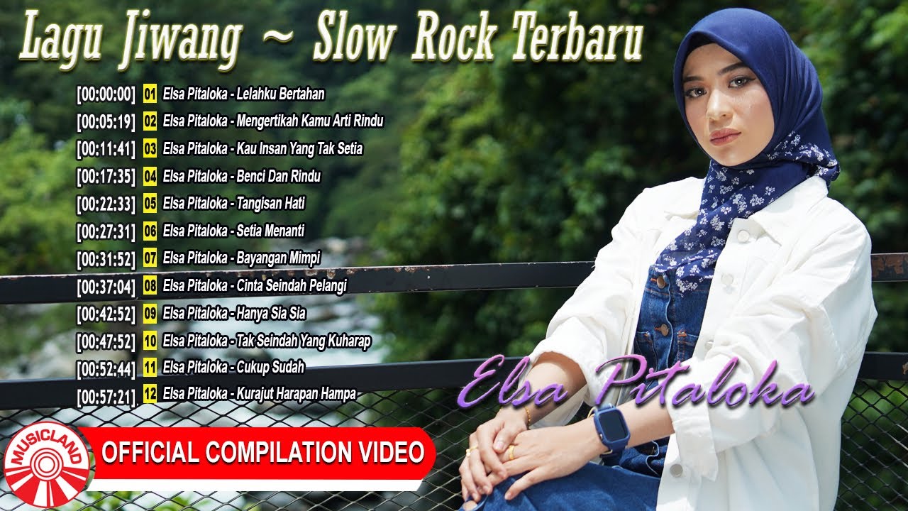 Lagu Jiwang ~ Slow Rock Terbaru ~ Elsa Pitaloka [Official Compilation ...