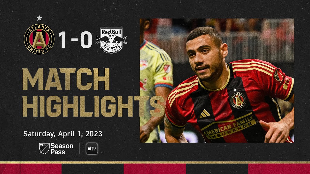 MATCH HIGHLIGHTS | Atlanta United FC 1-0 New York Red Bulls | MLS Week ...