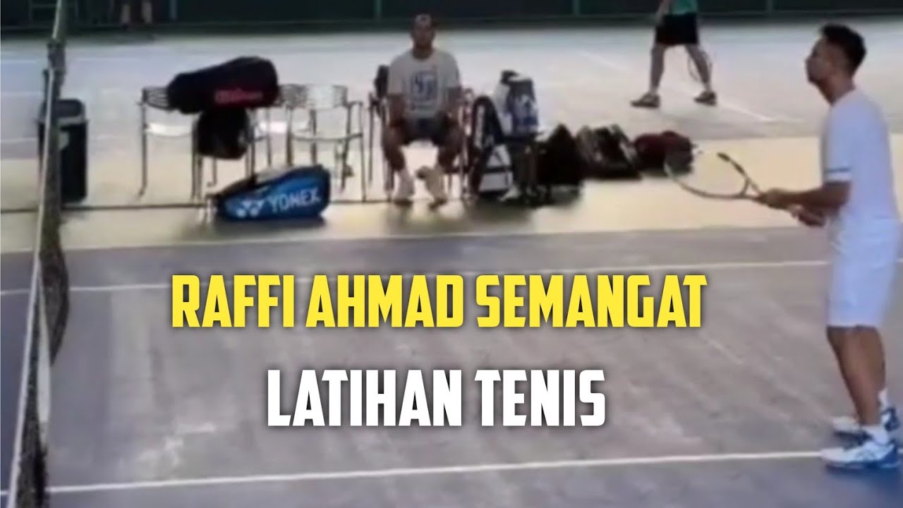 RAFFI AHMAD SEMANGAT LATIHAN TENIS - YouTube