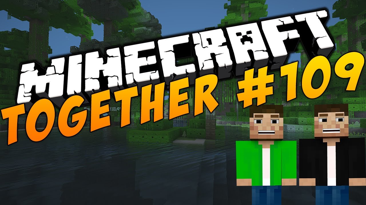 Minecraft: Together #109 - [Let's Play Together] [HD+] - YouTube