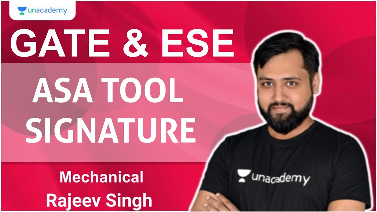ASA TOOL SIGNATURE | Mechanical | Rajeev Singh - YouTube