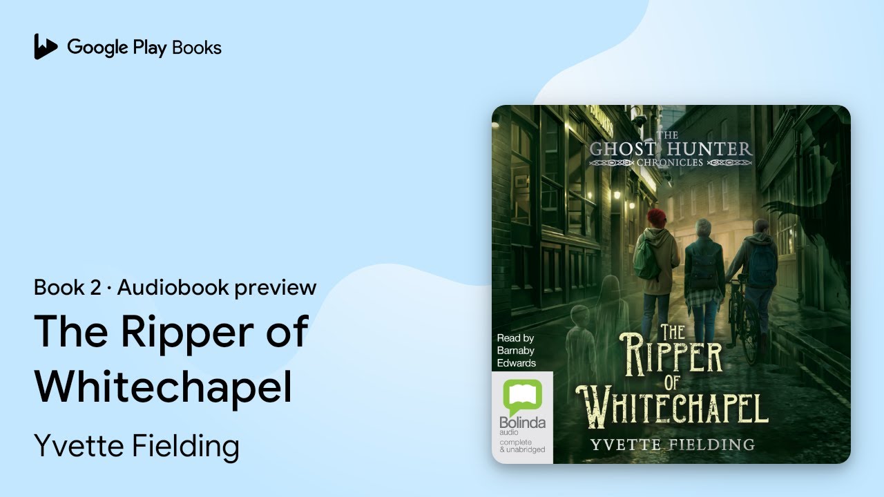 The Ripper of Whitechapel Book 2 by Yvette Fielding · Audiobook preview ...