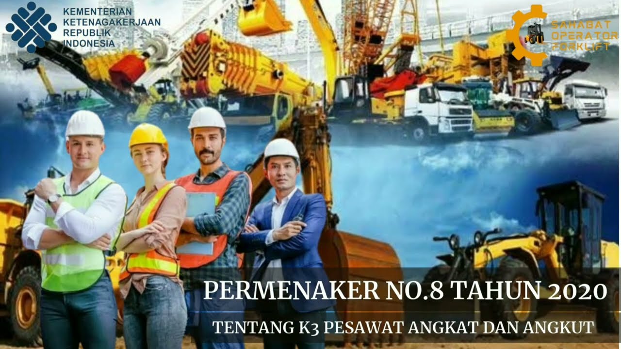 PERMENAKER NO.8 TAHUN 2020 | OPERATOR PESAWAT ANGKAT & ANGKUT WAJIB ...