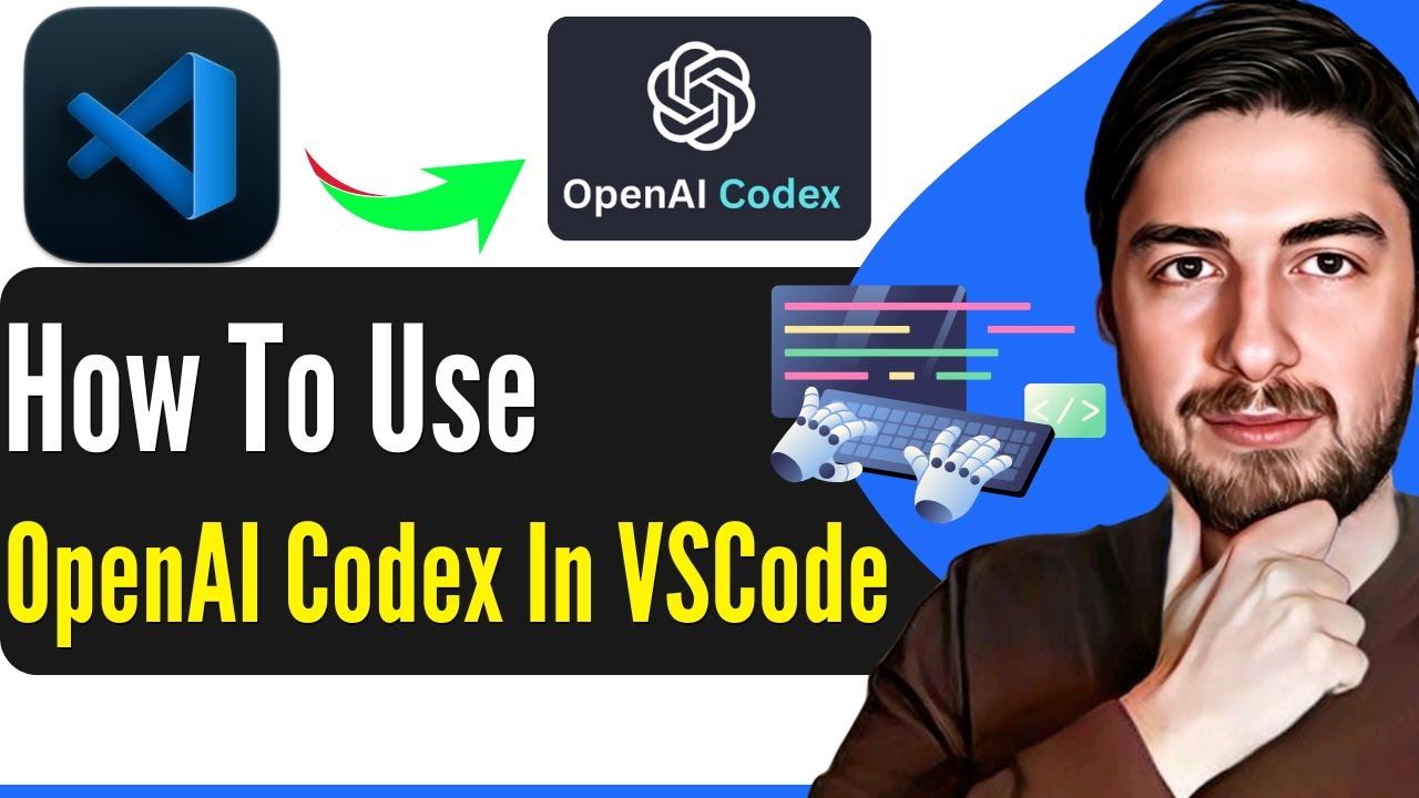 How To Use OpenAI Codex In VSCode STEP-BY-STEP GUIDE 2025 - YouTube