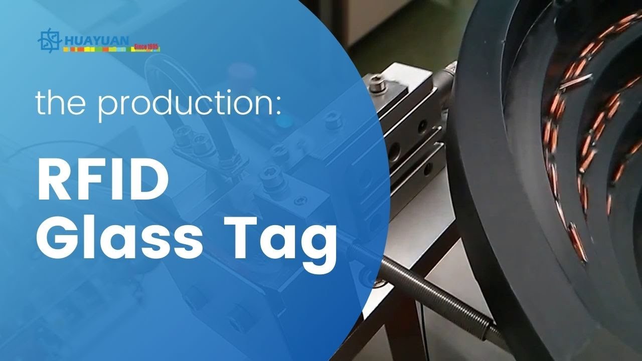 RFID Glass Tag Production - HUAYUAN RFID Manufacturer - YouTube