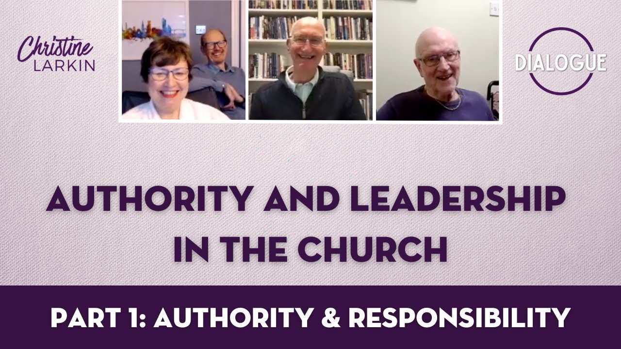 Dialogue: Authority And Leadership In The Church | Chris Larkin, Ian ...