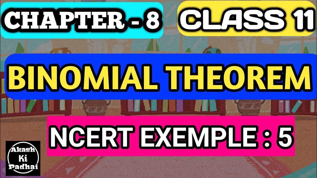 Ncert Example 5 Binomial Theorem Chapter 8 Class 11 Maths Akash 3340
