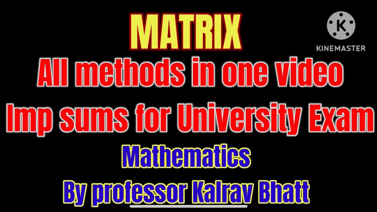 Matrix chapter |All methods of matrix|Mathematics|BBA - YouTube