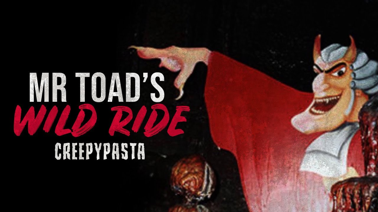 Mr Toad's Wild Ride - Disney Creepypasta - YouTube