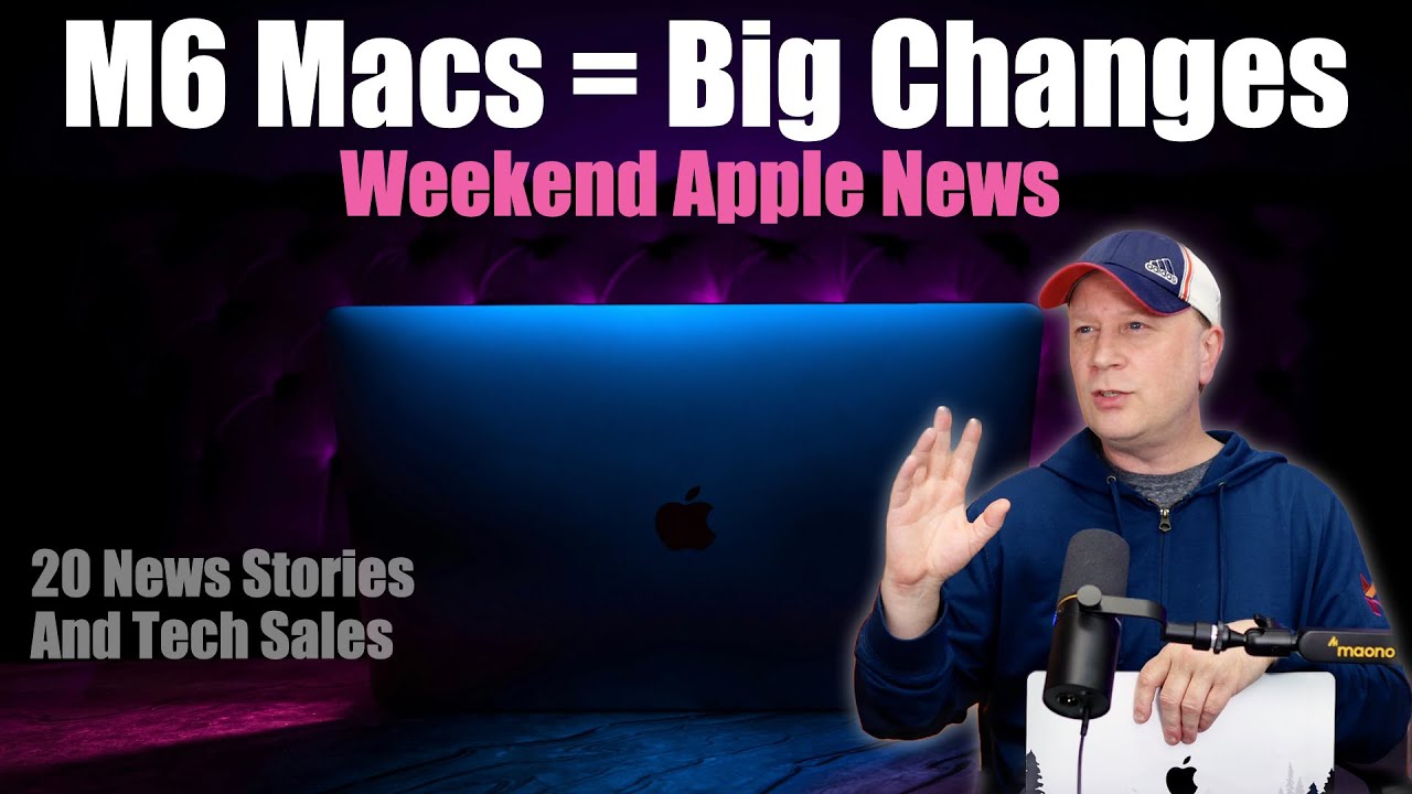 Huge Changes On M6 MacBooks, New 6K 32" Monitor From LG, Plus More ...