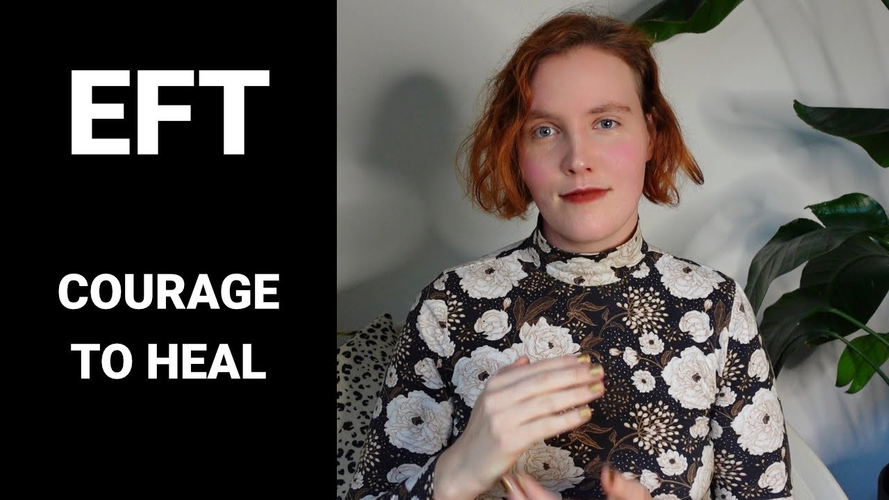 Tap into your courage to heal | EFT tapping - YouTube