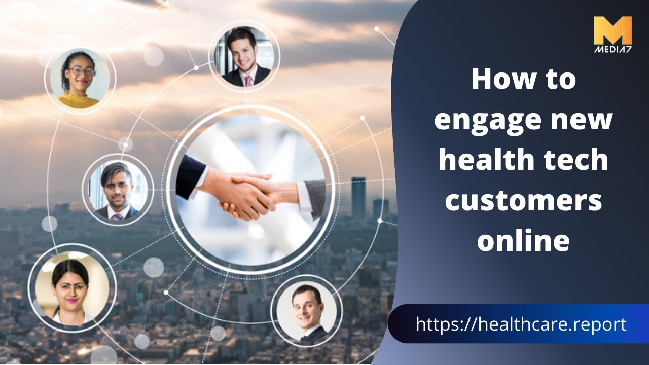 Health Tech Marketing Techniques to Engage New Customers Online - YouTube