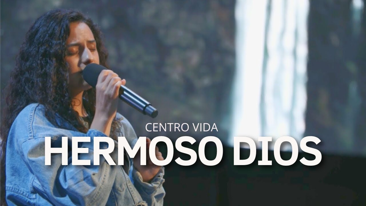 HERMOSO DIOS | STEPHANIE CALZADILLA | CENTRO VIDA - YouTube