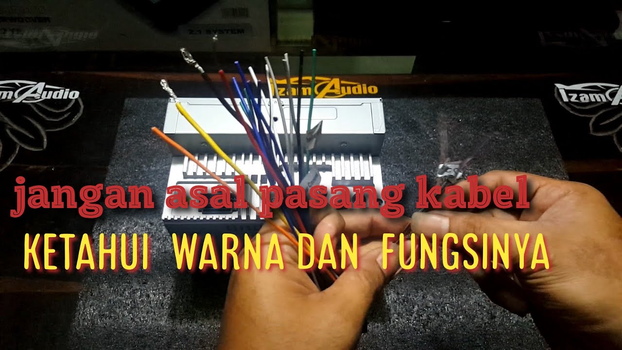 fungsi dan warna kabel head unit universal - YouTube