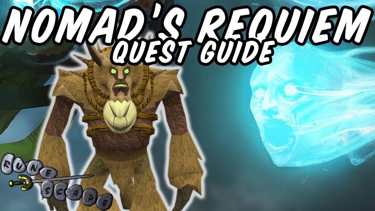Nomad's Requiem Quest Guide - Runescape - YouTube