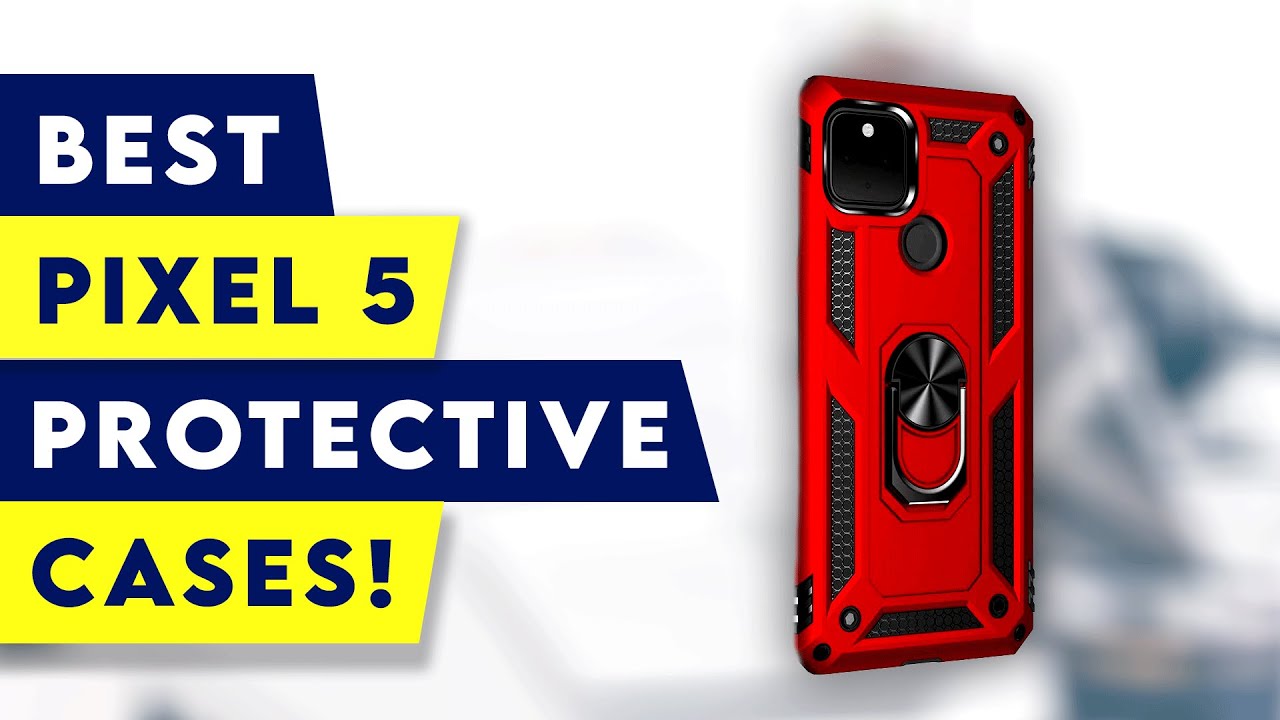 5 Best Google Pixel 5 Protective Cases! - YouTube