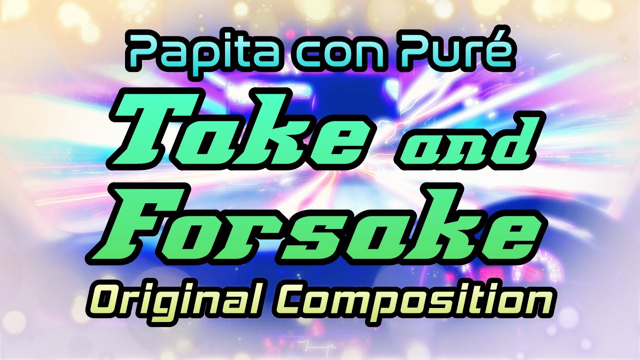 Original Take And Forsake YouTube original-take-and-forsake-youtube