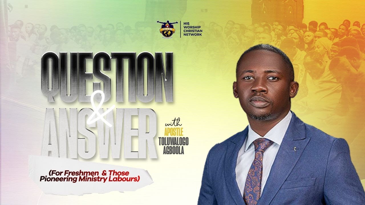 QUESTION & ANSWER II APOSTLE TOLU AGBOOLA II 9TH APRIL 2024 - YouTube
