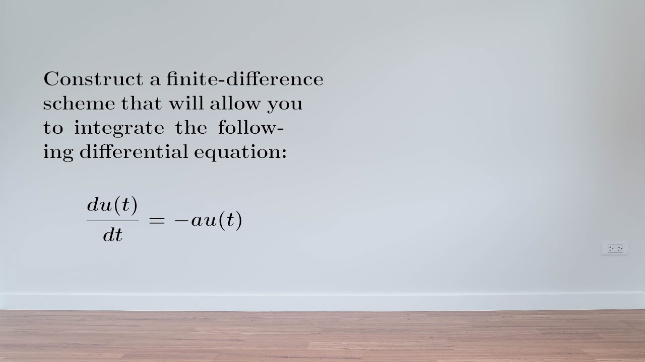 EX: Construct finite difference schemes for exponential decay - YouTube