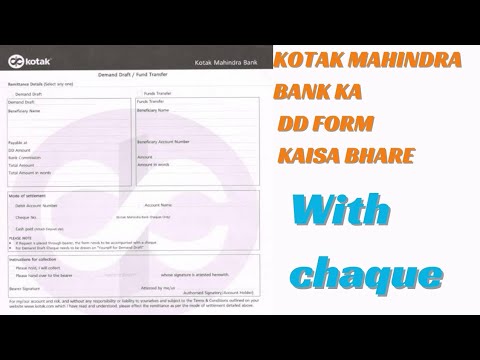 KOTAK MAHINDRA BANK KA DD FORM KAISA BHARE WITH CHAQUE LATEST | DEMAND ...
