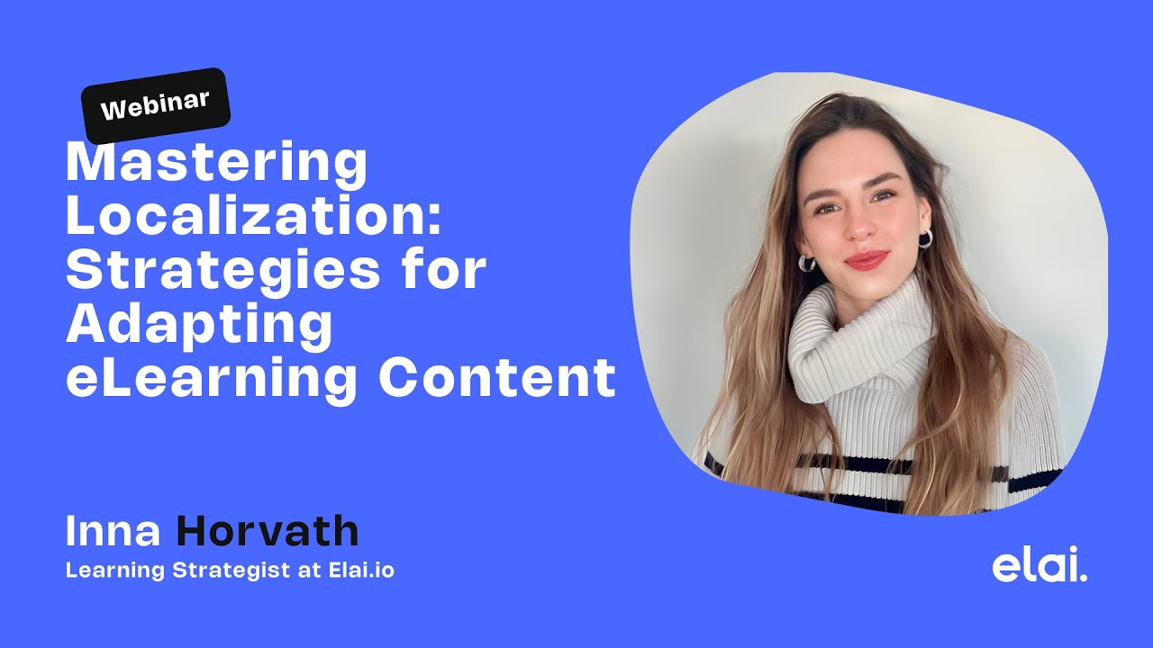 Mastering Localization: Strategies for Adapting eLearning Content for Global Audiences - Webinar ...