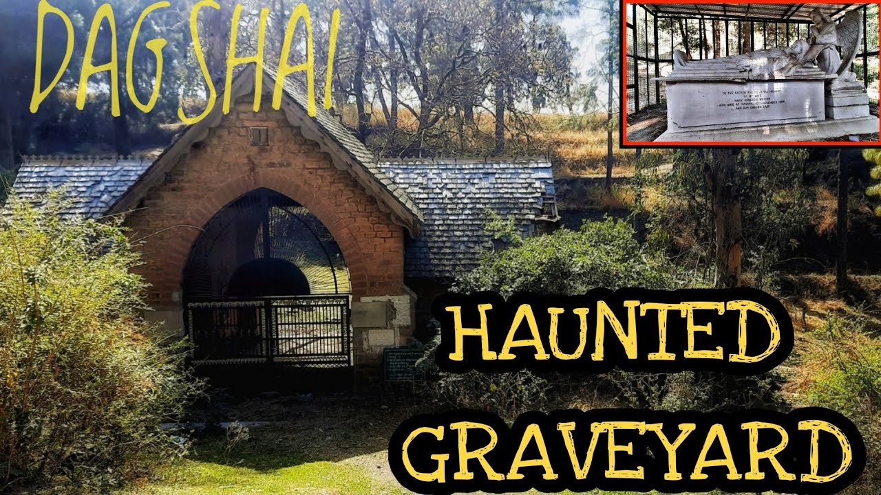 Dagshai Graveyard || Dagshai Haunted Graveyard Story|| Haunted Place 🤫🤫 ...
