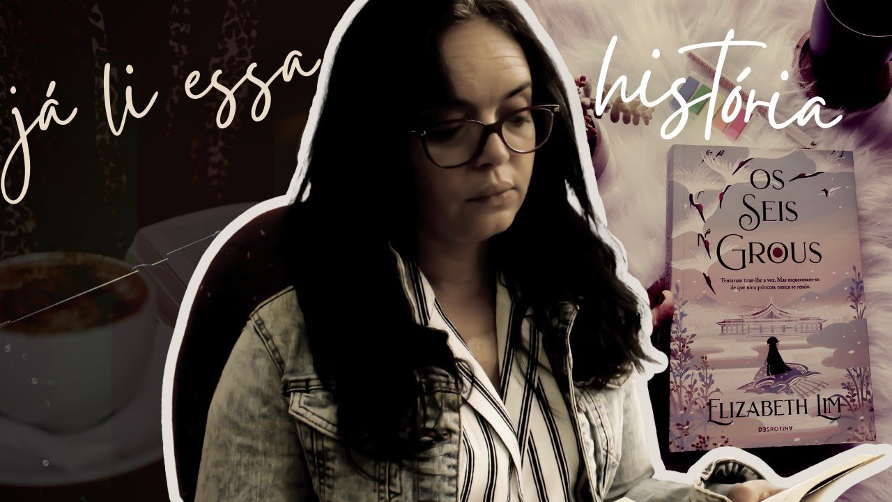 Os Seis Grous de Elizabeth Lim (resenha) annaintimista - YouTube