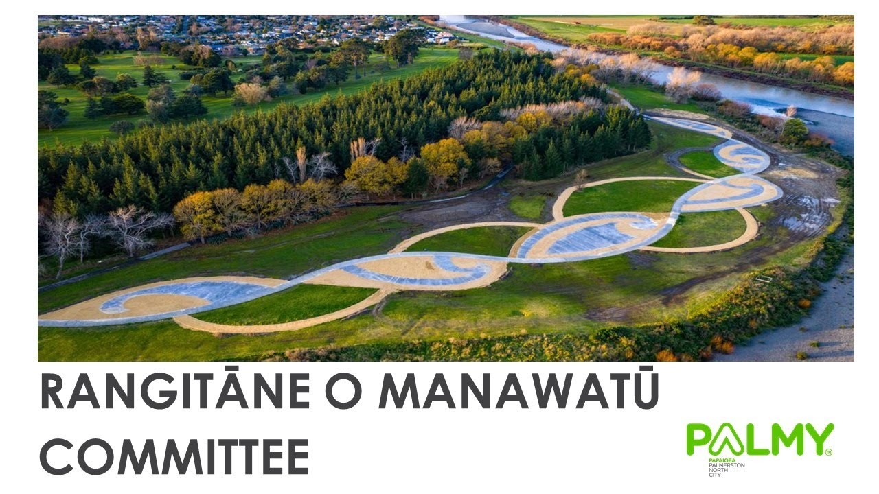 Rangitāne o Manawatū Committee | 30 June 2021 - YouTube