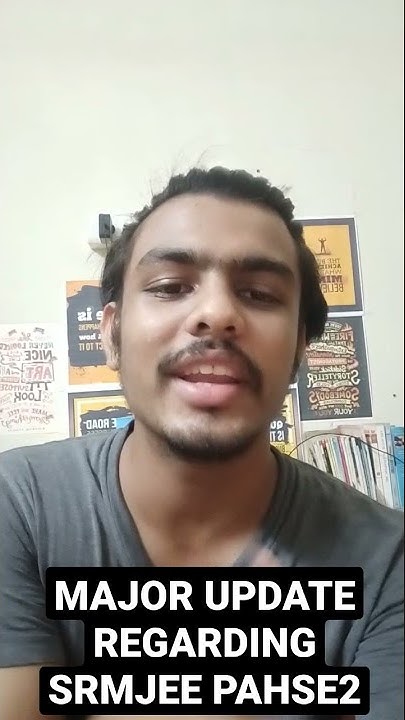 SRMJEE 2021 PHASE 2 UPDATE!!!...😱😱 | Siddharth Daga(SRM KTR STUDENT) - YouTube