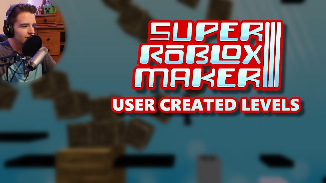 Super Roblox Maker 3: User Created Levels - YouTube