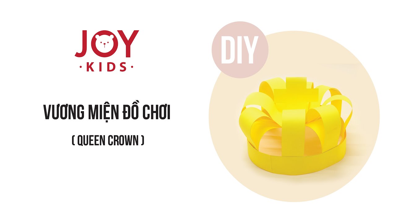 JOY KIDS DIY - Làm vương miện đồ chơi bằng giấy (Paper Crown ) - YouTube
