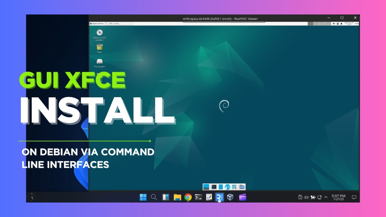 Instalasi GUI Xfce pada Debian 12.9 Menggunakan VNC Server dari CLI ...