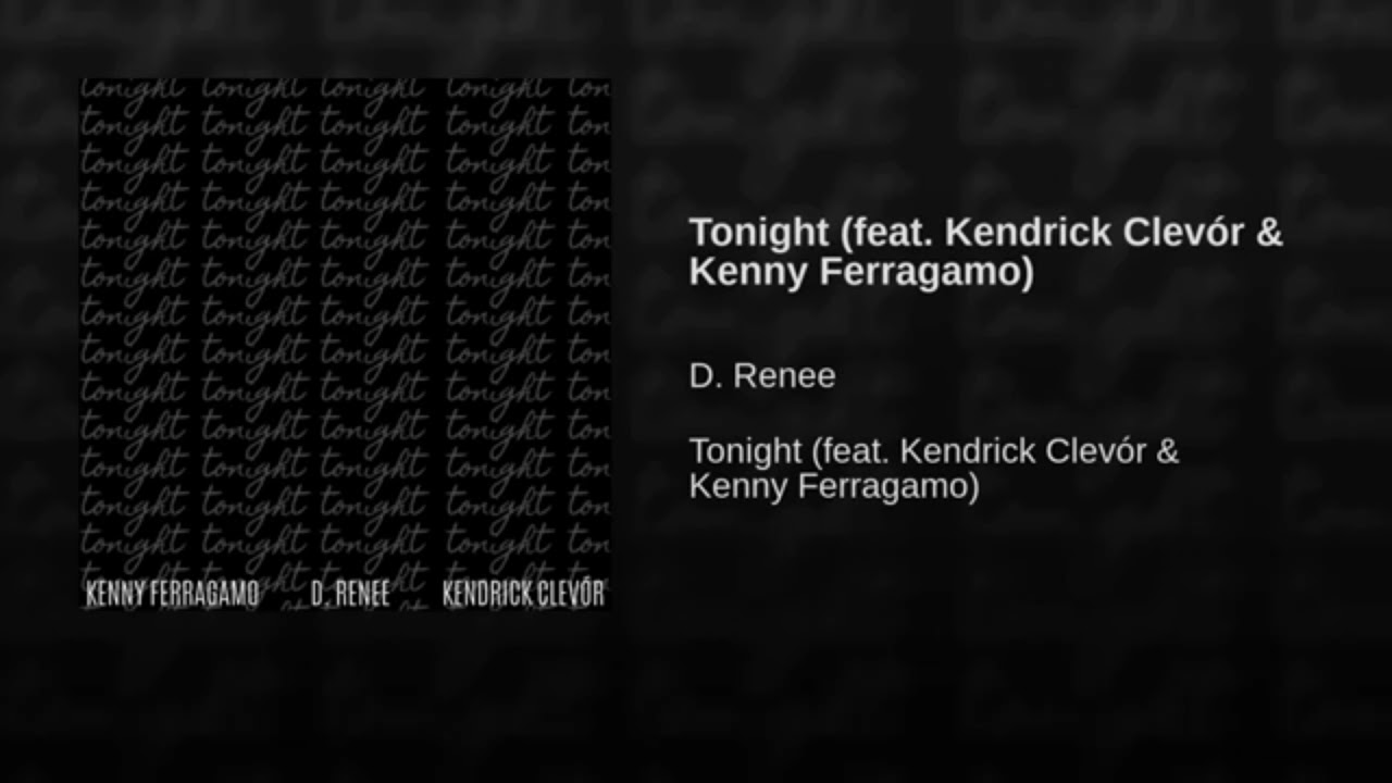 Tonight (feat. Kendrick Clevór & Kenny Ferragamo) - YouTube