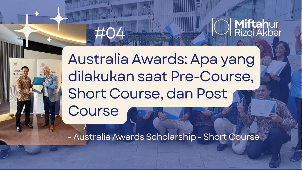 Australia Awards: Apa Yang Dilakukan Saat Pre-Course, Course, dan Post-Course | MIFTAHUR RIZQI ...