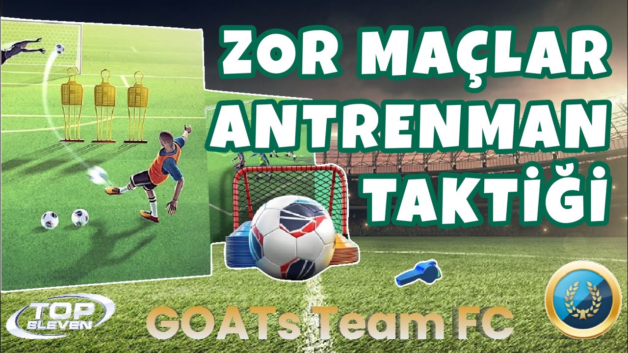 ZOR MAÇLAR ÖNCESİ İŞE YARAYAN 👍🏾 ANTRENMAN TATİĞİ ⚽️ TOP ELEVEN | GOATs ...