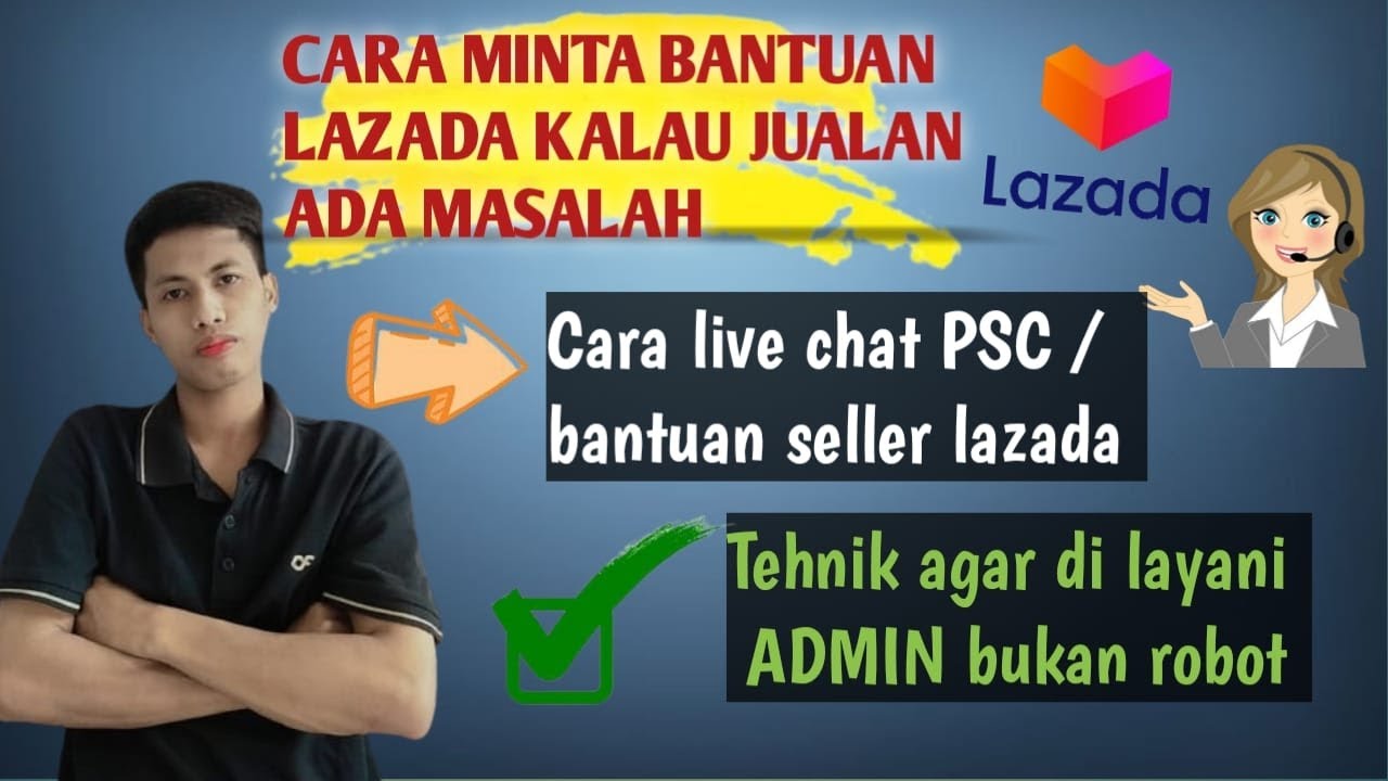 Tutorial menghubungi psc // LIVE chat seller centre lazada Agar tidak di layani robot - YouTube