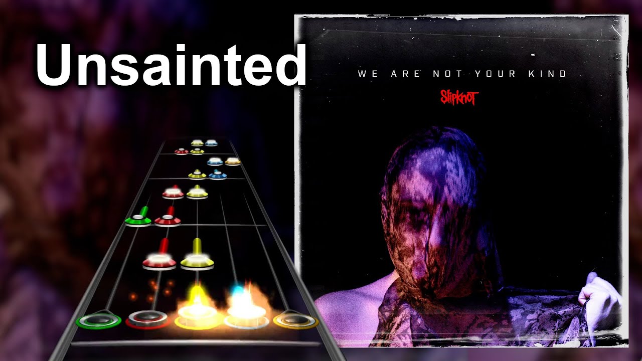 Clone Hero Chart Preview - Unsainted - Slipknot - YouTube