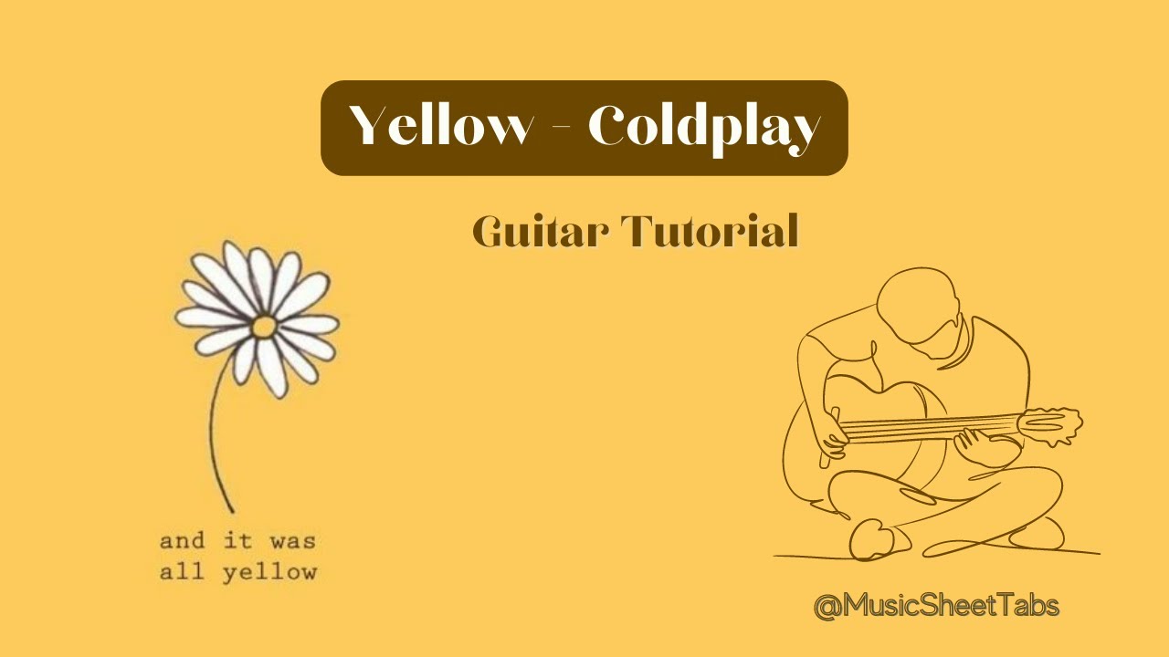 Yellow - Coldplay | Guitar Music Sheet Tabs | Guitar Tutorial - YouTube