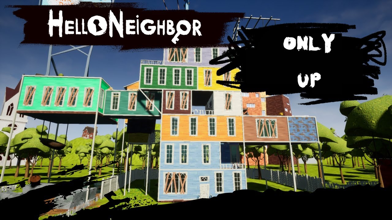 Only Up!! | No Commentary, Full Playthrough | Hello Neighbor Modded ...