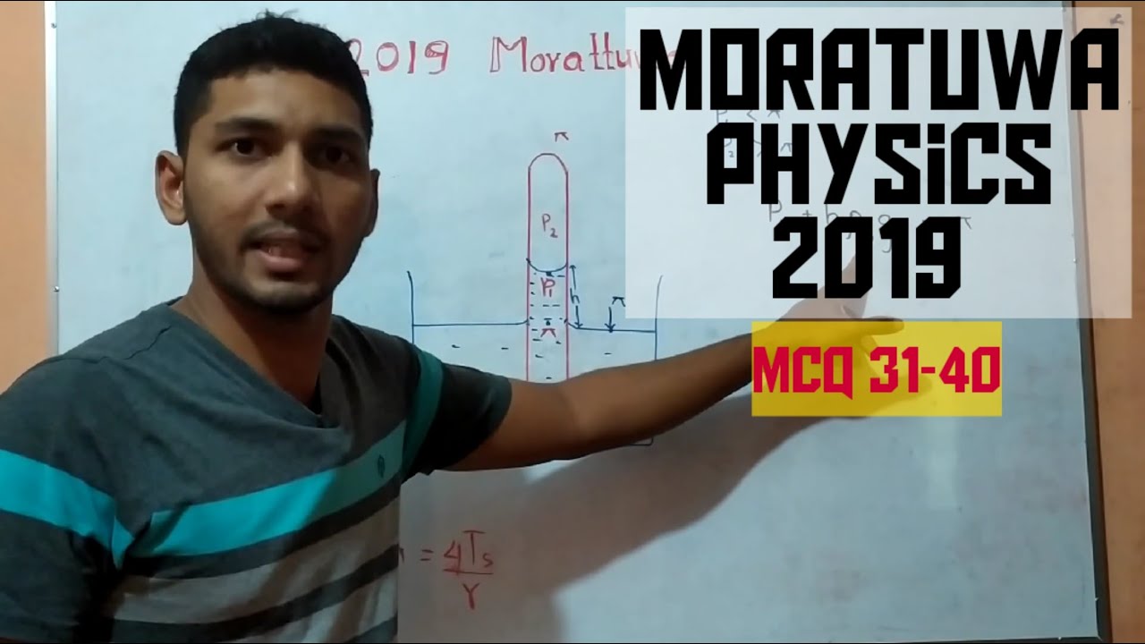 Moratuwa PHYSICS 2019 MCQ (31-40) discussions -By Roshen Akthar - YouTube
