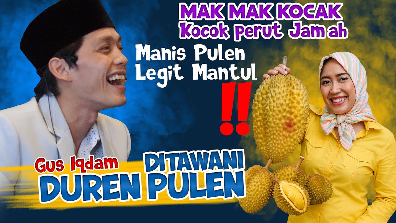 BAKUL DUREN PULEN LUCU PHOLL || GUS IQDAM - YouTube
