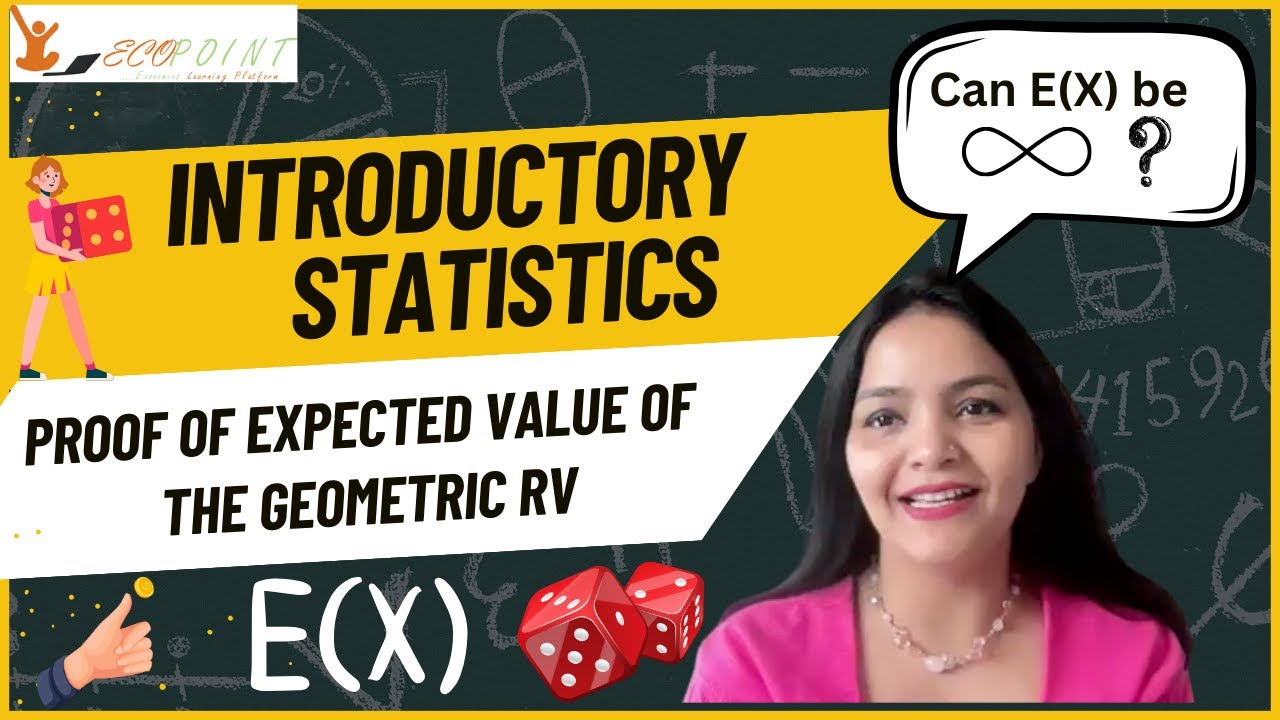 Proof of Expected Value of the Geometric RV | Example of a RV with mean ...