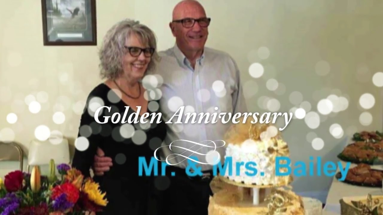 Mr. & Mrs. Bailey's 50th Anniverary - YouTube