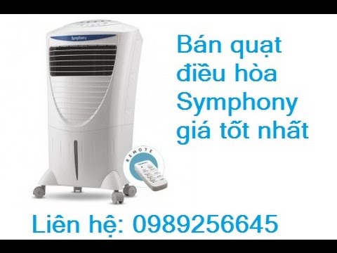 Đại lý hưỡng dẫn quạt điều hòa Symphony loại tốt / Mua ở Hà Nội