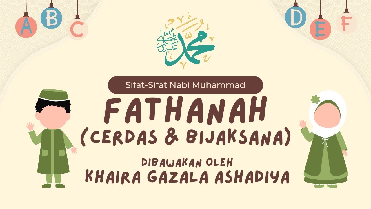 Sifat Nabi Muhammad Fathanah ‼ By Khaira - Lomba Berkisah - TKIT UMMUL ...