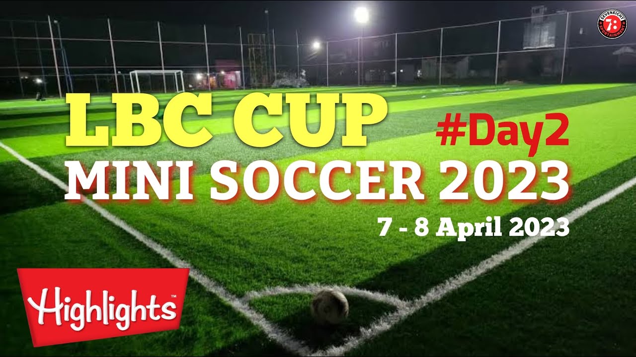 HIGHLIGHT MINI SOCCER LBC CUP 2023 #day2 #highlight #higlights - YouTube